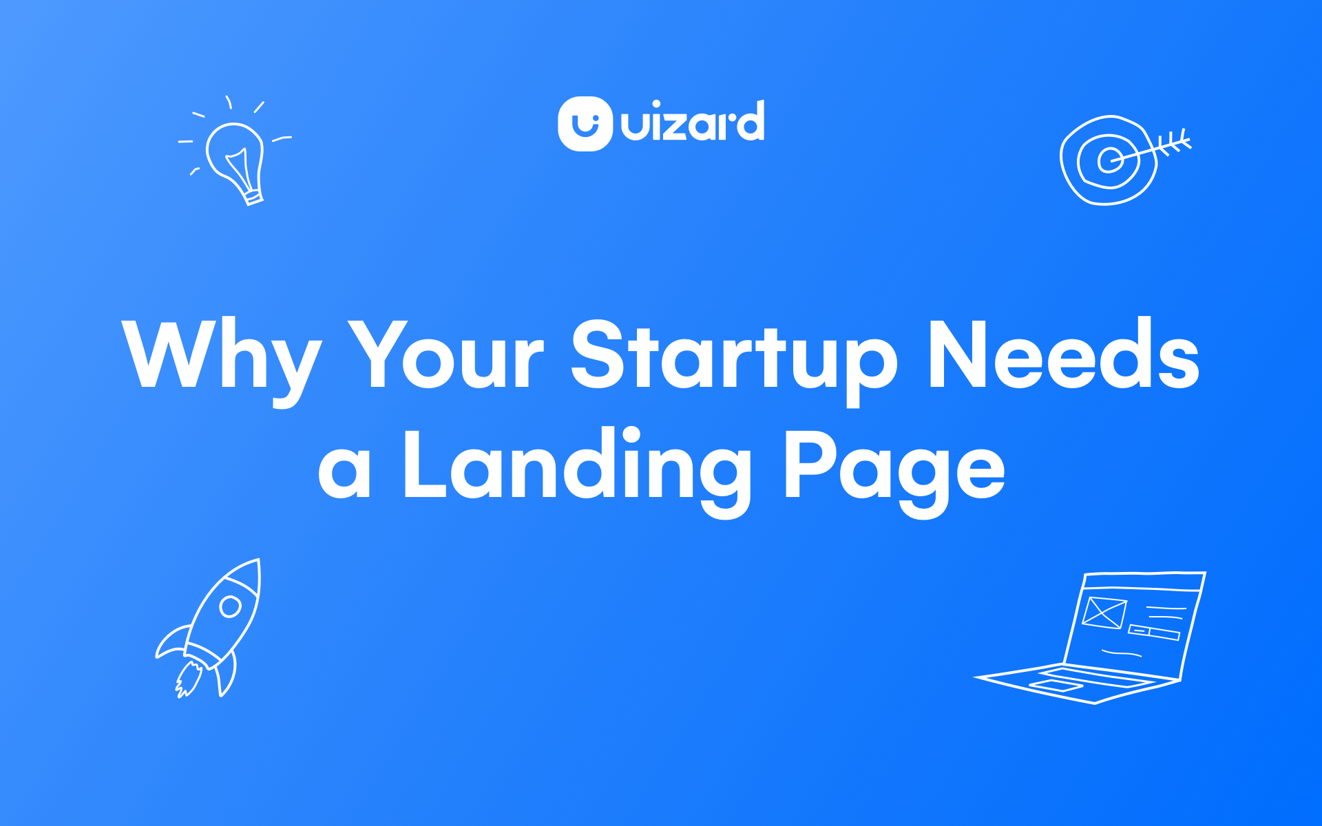 What Is A Landing Page? Startup Landing Pages | Uizard