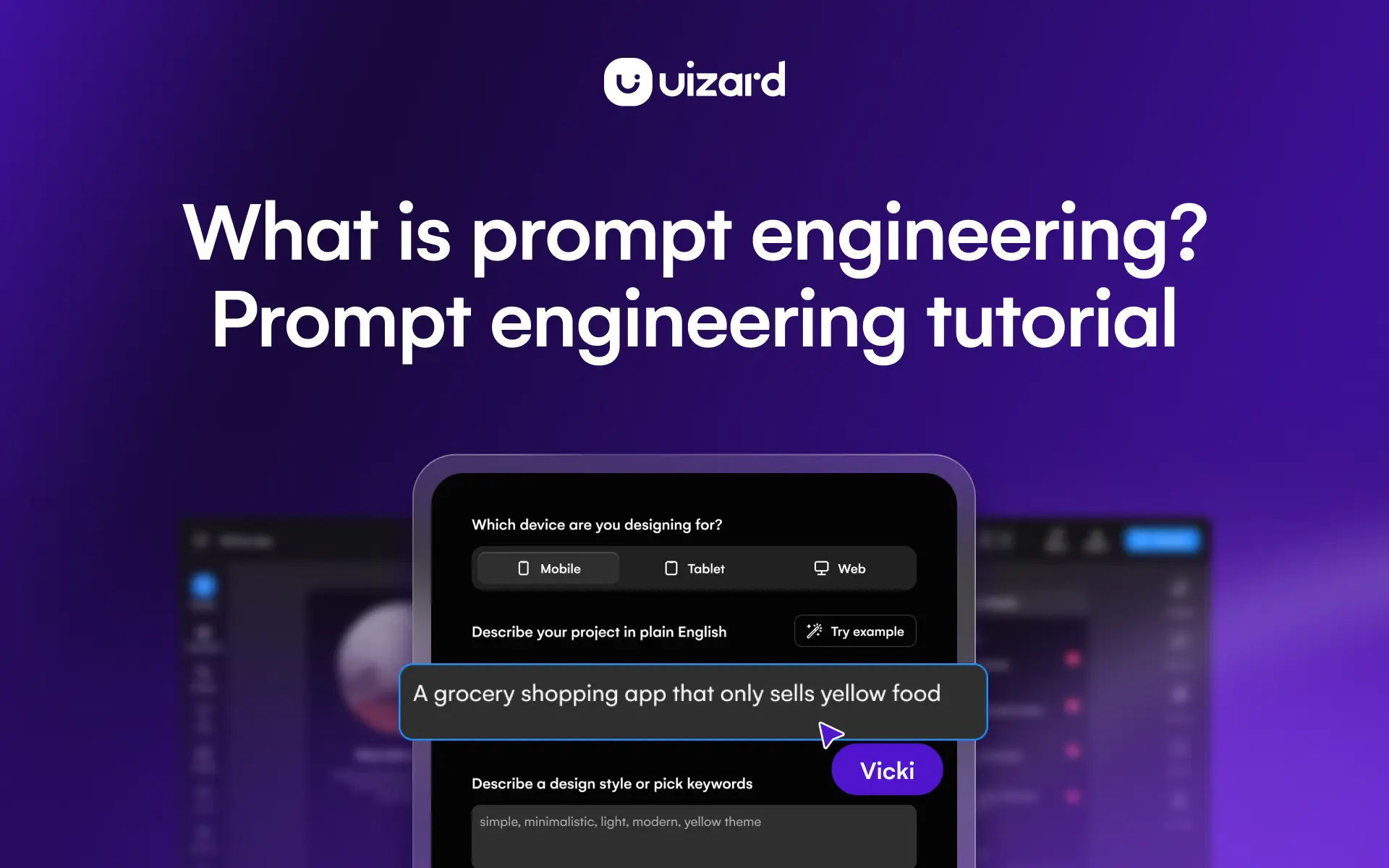 What Is Prompt Engineering? | AI Prompt | Uizard