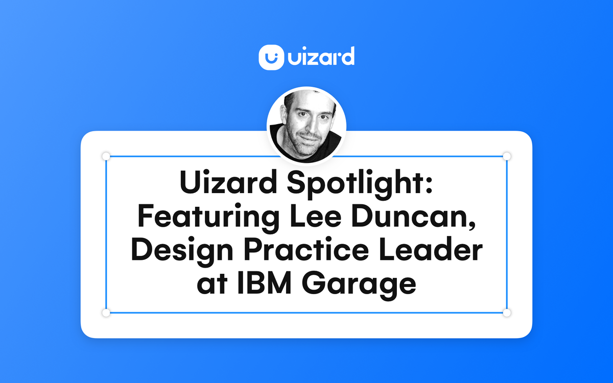 Talking Design With IBM Garage's Lee Duncan | Uizard